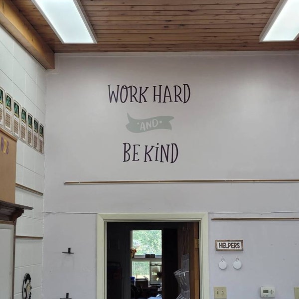 Work Hard and Be Kind Decal, Work Hard and Be Kind Wall Decal, Be Kind ...