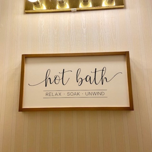 Bath Sign | Hot Bath Sign | Relax, Soak, Unwind | Sign for Bathroom ...