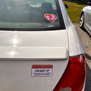 How Am I Driving Funny Bumper Sticker I'm Not This Vehicle is Being ...