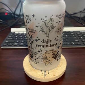 Daily Reminders Glass Tumbler Affirmations Glass Cup 16oz Daily ...