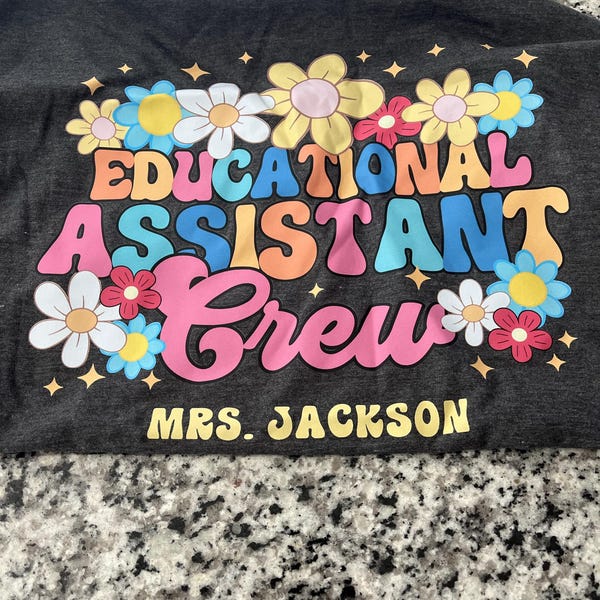 Custom Teacher Assistant T-shirt - Custom Teacher Assistant Shirt ...