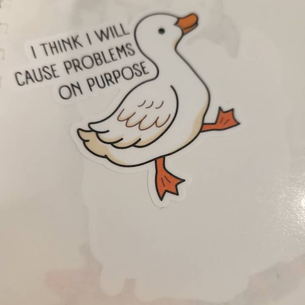 I Think I Will Cause Problems on Purpose Sticker, Waterproof Sticker ...