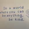In a World Where You Can Be Anything, Be Kind Wall Decal Kindness Quote ...