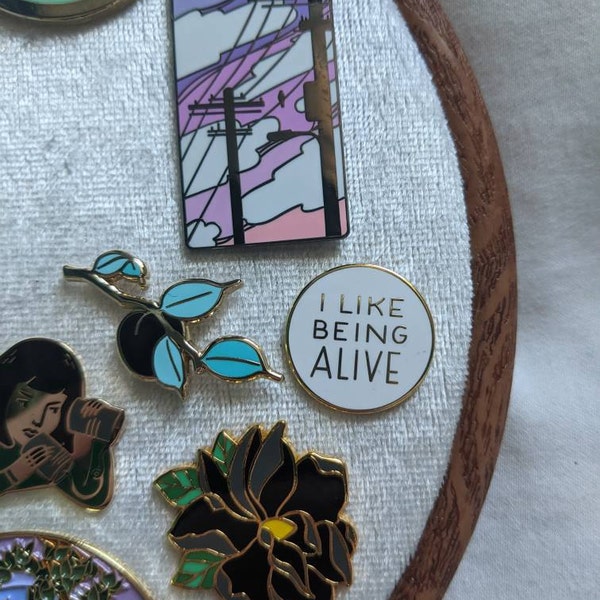 I Like Being Alive Enamel Pin // Positivity // Hard Enamel Cloisonné - Etsy