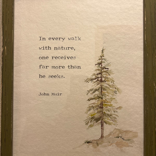 In Every Walk With Nature John Muir Quote in Typewriter Font on 5x7 ...