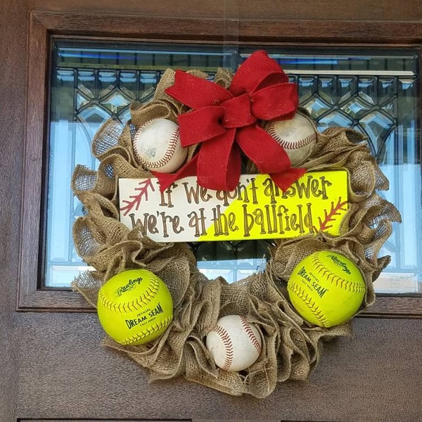 Baseball Softball Wreath for Front Door, If We Don't Answer We're at ...