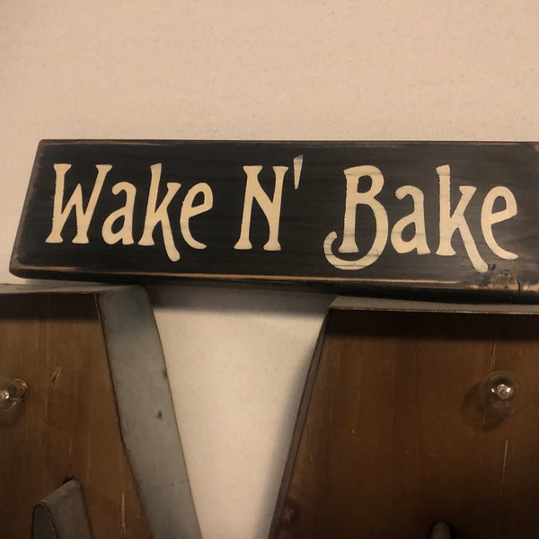 Primitive Wood Sign Wake N' Bake Bar Decor Hippie Decor Weed Decor Boho ...
