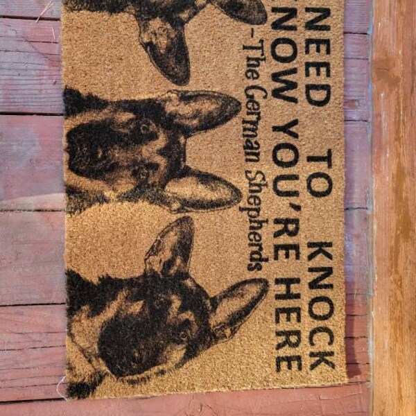 The German Shepherds Door Mat, We Know You ARE Here Shepherd Dogs Door ...