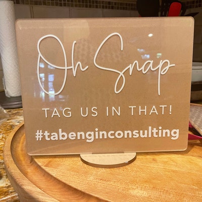 Oh Snap, Tag Us in That Social Media Sign, Add Your Custom Hashtag ...