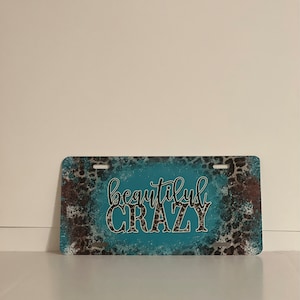 Beautiful Crazy - License Plate Sublimation Transfer - Ready to Press ...