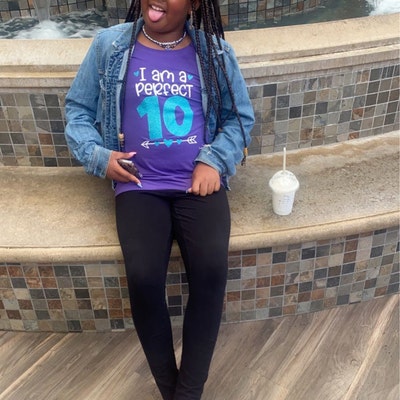 I Am a Perfect 10 Shirt Girls' Birthday Shirts TEN 10th Birthday ...