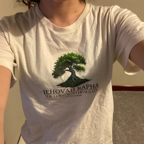 Jehovah T Shirt Rapha Jehovah Lord Who Heals T Shirt Healing Scripture ...