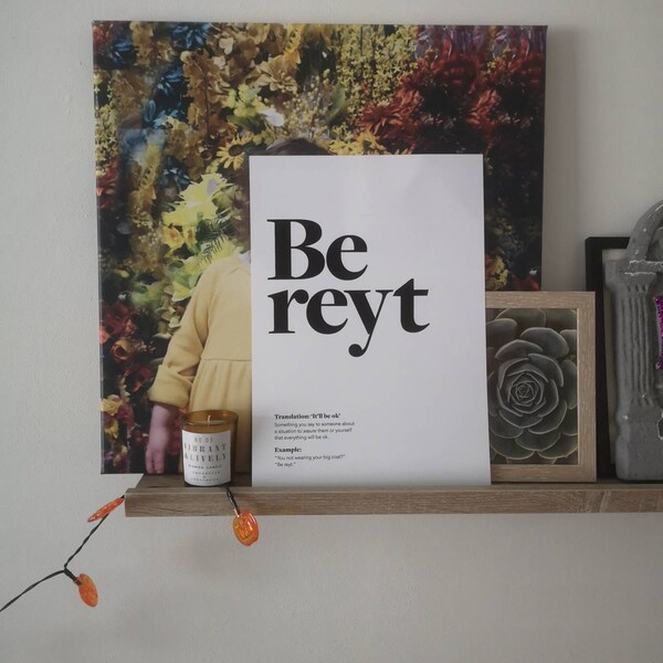 Be Reyt Description Print • Yorkshire Slang Print • Yorkshire Dialect ...