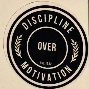 Discipline Over Motivation Black Letter Round Stickers, Indooroutdoor ...