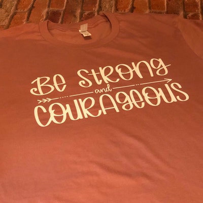 Be Strong and Courageous SVG Cut File, Joshua 1:9 Digital File, Hand ...