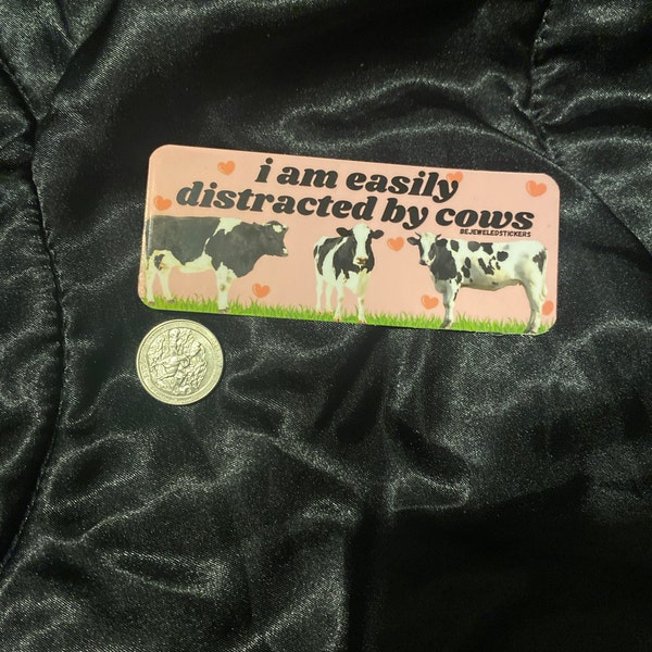 I Am Easily Distracted by Cows | Funny Cute Cow Lover Aesthetic Sticker ...