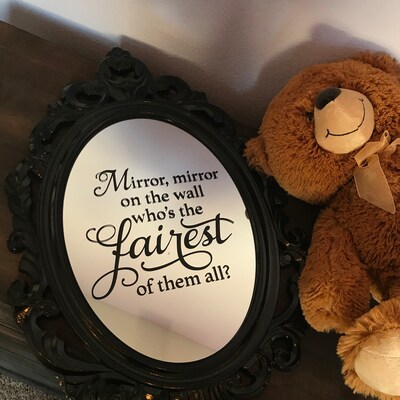 Mirror Mirror Decal Mirror, Mirror on the Wall Who's the Fairest of ...