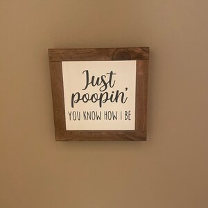 Just Poopin Sign Crazy World Sign the Office Bathroom - Etsy