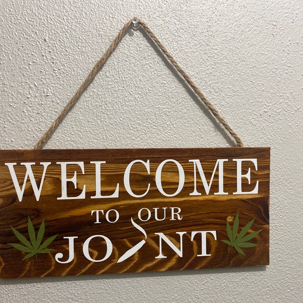 Welcome to Our Joint, Marijuana Wood Sign, Cannabis Decor, Weed Signs ...