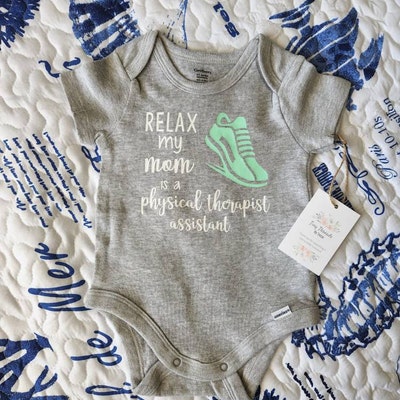 Relax My Mom is a Physical Therapist Onesie® Baby Onesie® Baby Boy ...