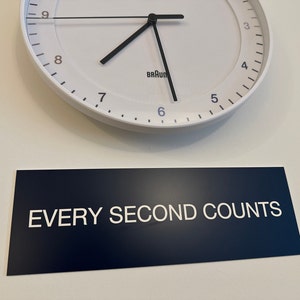 EVERY SECOND COUNTS 12 X 4 Engraved Sign as Featured in the Bear - Etsy