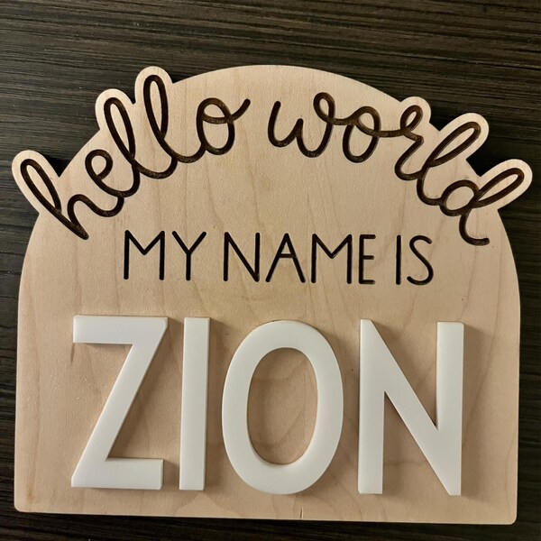 Hello World My Name is Baby Name Announcement Sign - Hello My Name is ...