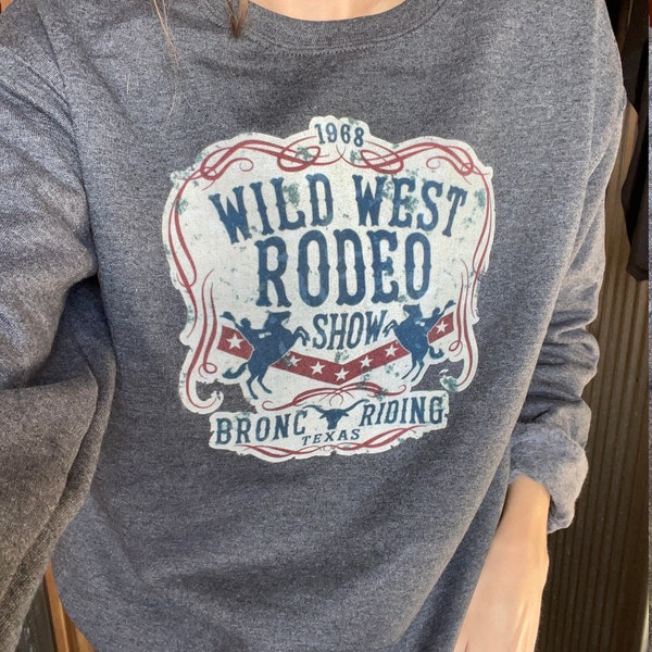 Wild West Rodeo Show Sweatshirt Western Graphic Cowgirl Sweatshirt ...