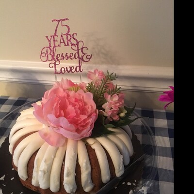 75 Years Blessed & Loved, 75th Birthday, 75th Birthday, 75 Cake Topper ...