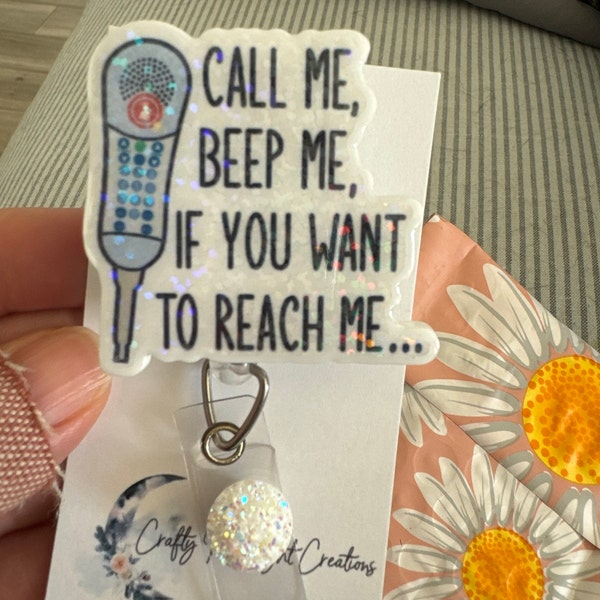 Call Me Beep Me If You Want to Reach Me, RN Badge Reel, Medical Badge ...