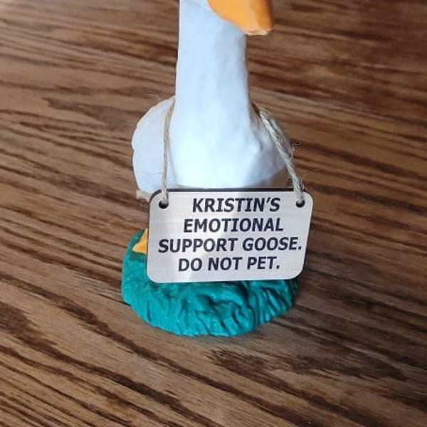Emotional Support Desk Goose, Customized Sign, Stand for ...
