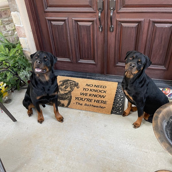 The Rottweiler Door Mat, Rottweiler We Know You ARE Here Rottweiler ...