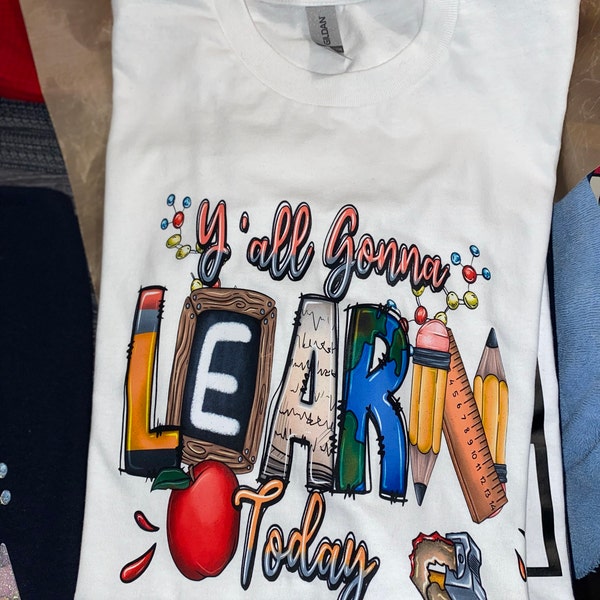 Y'all Gonna Learn Today PNG: Teacher Sublimation Design (digital ...