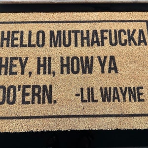 Lil Wayne Doormat, Welcome Mat Lil Wayne, Funny Doormat, Hello ...