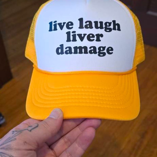 Live Laugh Liver Damage Custom Trucker Hat | Funny Baseball Cap ...