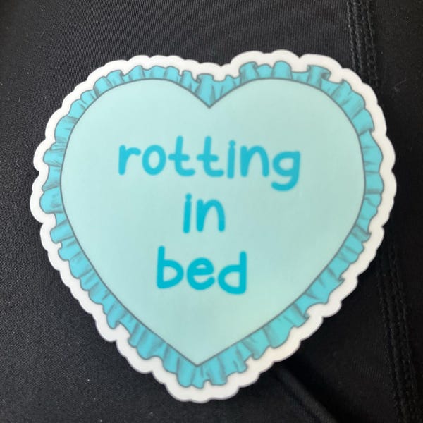 Executive Dysfunction Sticker, Rotting in Bed, Live Laugh Lobotomy ...