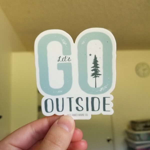 Let's Go Outside Sticker | Outdoors Sticker | Nature Sticker | Maine ...