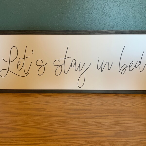 Lets Stay in Bed Sign | Bedroom Wall Decor | Let's Stay in Bed Wood ...