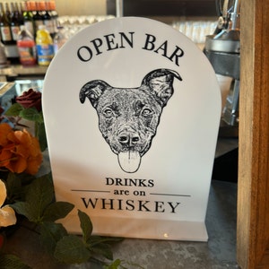 Minimalist Open Bar Sign, Drinks Are on Me, Drinks Are on Us, Dog of ...