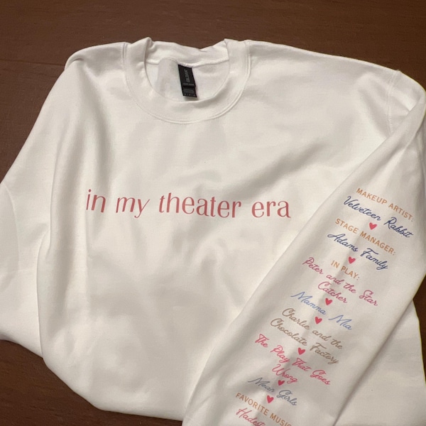 Custom in My Broadway Actor Era Sweatshirt, Actress Era Shirt, Theater ...