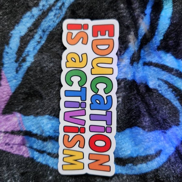 Education is Activism Sticker, Teacher Sticker, Educator Sticker ...