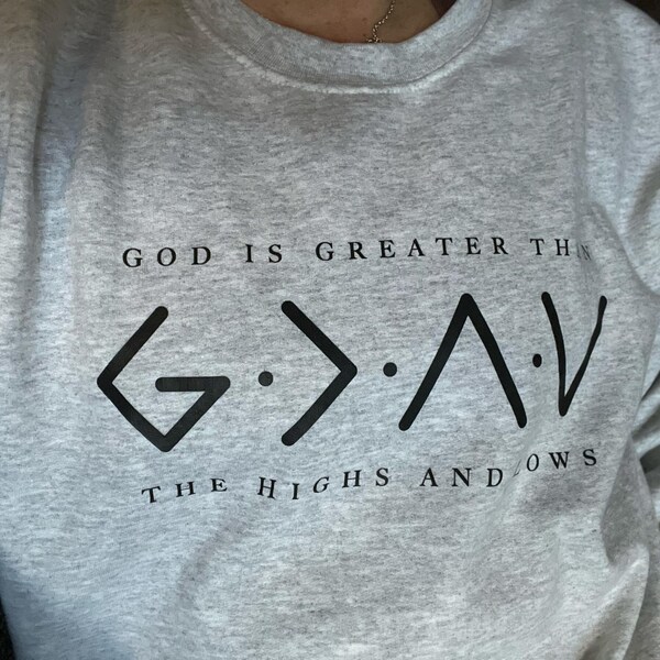 Cute Religious Sweatshirt, Jesus Sweater, God is Greater Than the ...