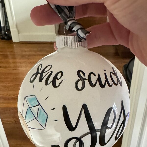 She Said Yes Engagement Ornament Engagement Ring Hand Lettered Hand ...