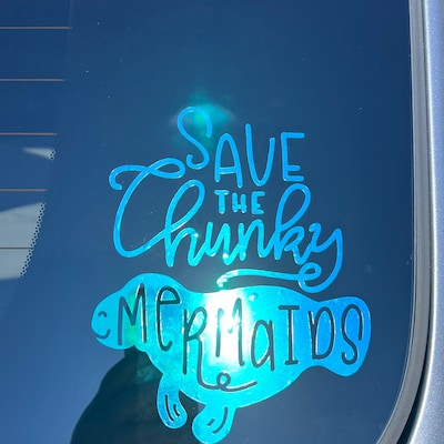 Save the Chunky Mermaids Decal, Save the Chubby Mermaids, Save the ...