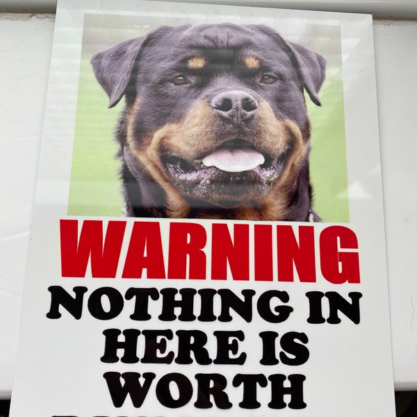 Rottweiler Warning Sign Nothing in Here is Worth Dying for Printed ...