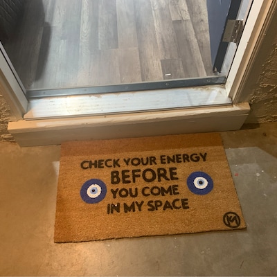 Check YA Energy Before You Come in This House MAT Housewarming Gift ...