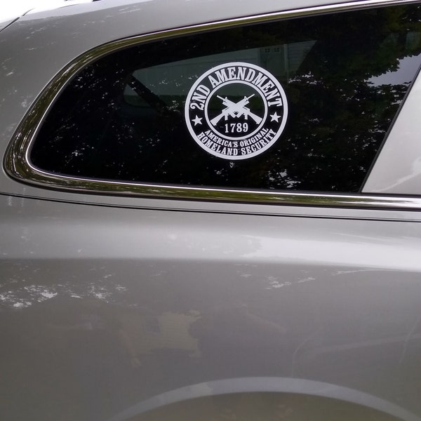 2nd Amendment Americas Original Homeland Security Car Truck Van Window ...