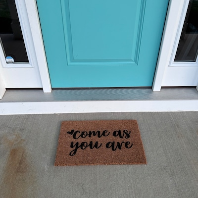Come as You Are Doormat Welcome Mat Housewarming Gift - Etsy