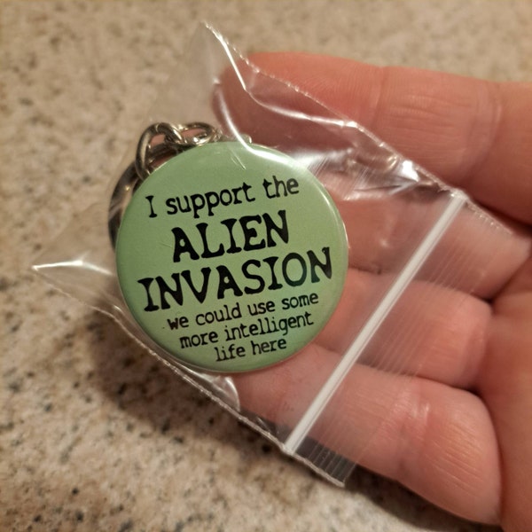 I Support the Alien Invasion - Pinback Button Badge 1 1/2 Inch 1.5 ...
