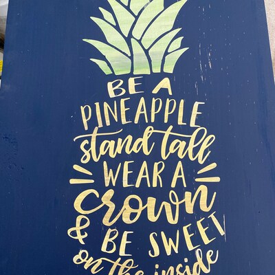 Be a Pineapple Wear a Crown and Be Sweet on the Inside SVG/PNG/JPG ...