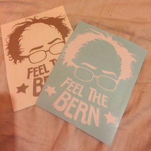 Feel the Bern Bernie Sanders Stickers Vinyl Stickers Bernie Donation ...